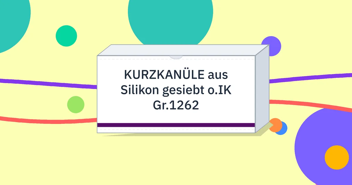 Symbolbild: Packung mit der Aufschrift KURZKANÜLE aus Silikon gesiebt o.IK Gr.1262 (PZN 06995691) – Verfügbarkeit und Bezug in Apotheken in Frankfurt am Main