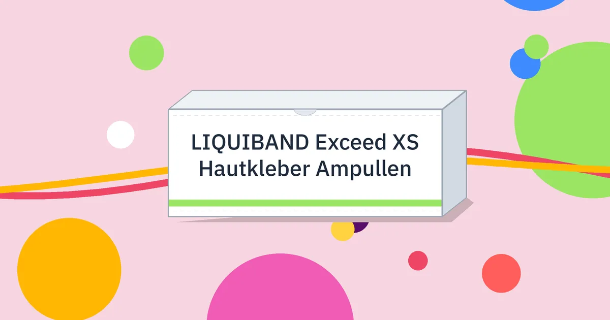 Symbolbild: Packung mit der Aufschrift LIQUIBAND Exceed XS Hautkleber Ampullen (PZN 15206233) – Verfügbarkeit und Bezug in Apotheken in Frankfurt am Main