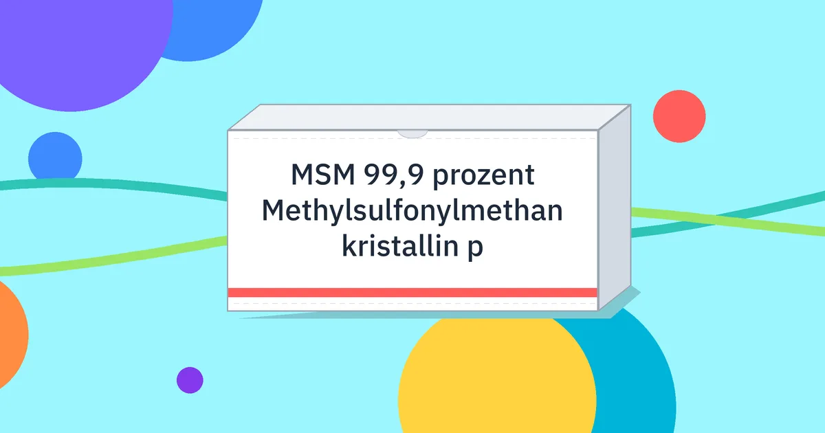Symbolbild: Packung mit der Aufschrift MSM 99,9 prozent Methylsulfonylmethan kristallin p (PZN 15242401) – Verfügbarkeit und Bezug in Apotheken in Frankfurt am Main