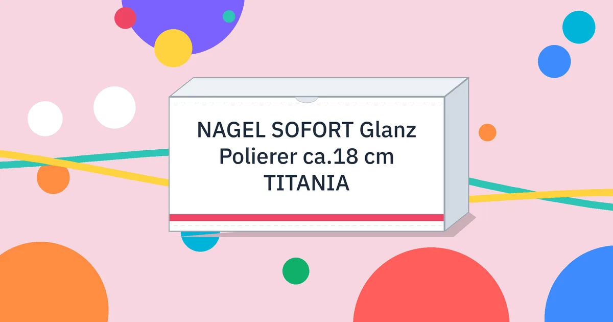 Symbolbild: Packung mit der Aufschrift NAGEL SOFORT Glanz Polierer ca.18 cm TITANIA (PZN 01887933) – Verfügbarkeit und Bezug in Apotheken in Frankfurt am Main