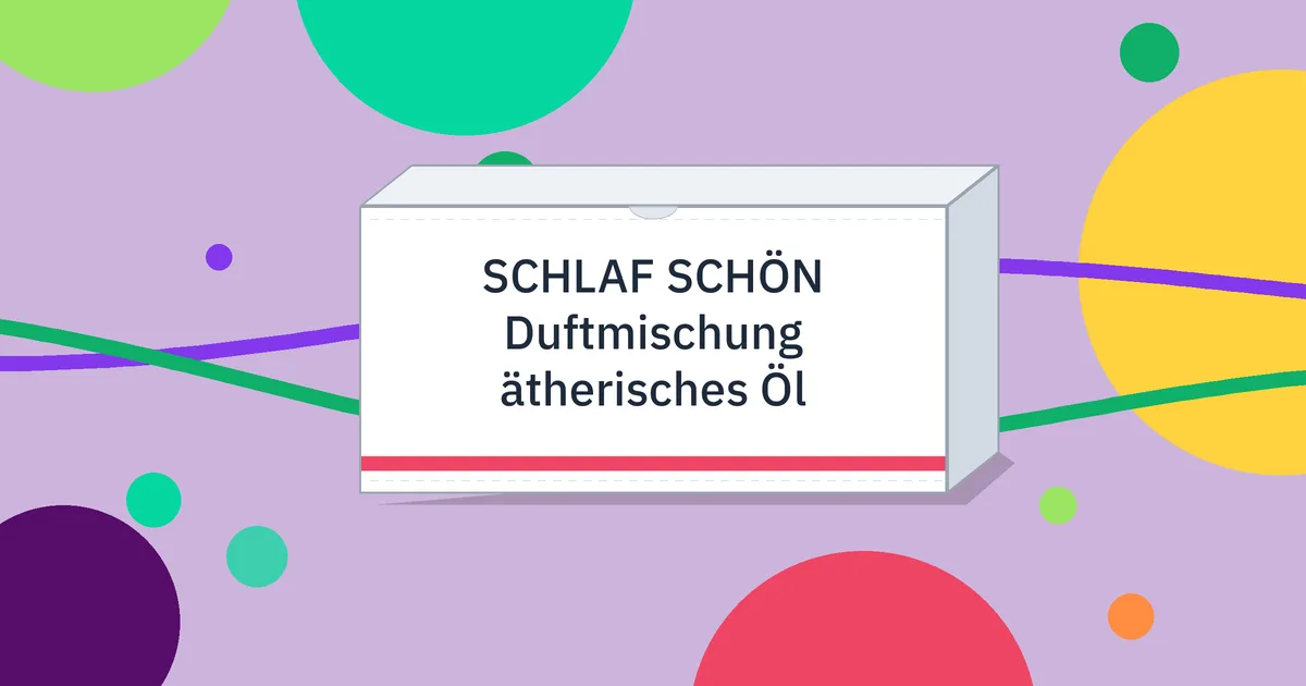 Symbolbild: Packung mit der Aufschrift SCHLAF SCHÖN Duftmischung ätherisches Öl (PZN 16913346) – Verfügbarkeit und Bezug in Apotheken in Frankfurt am Main