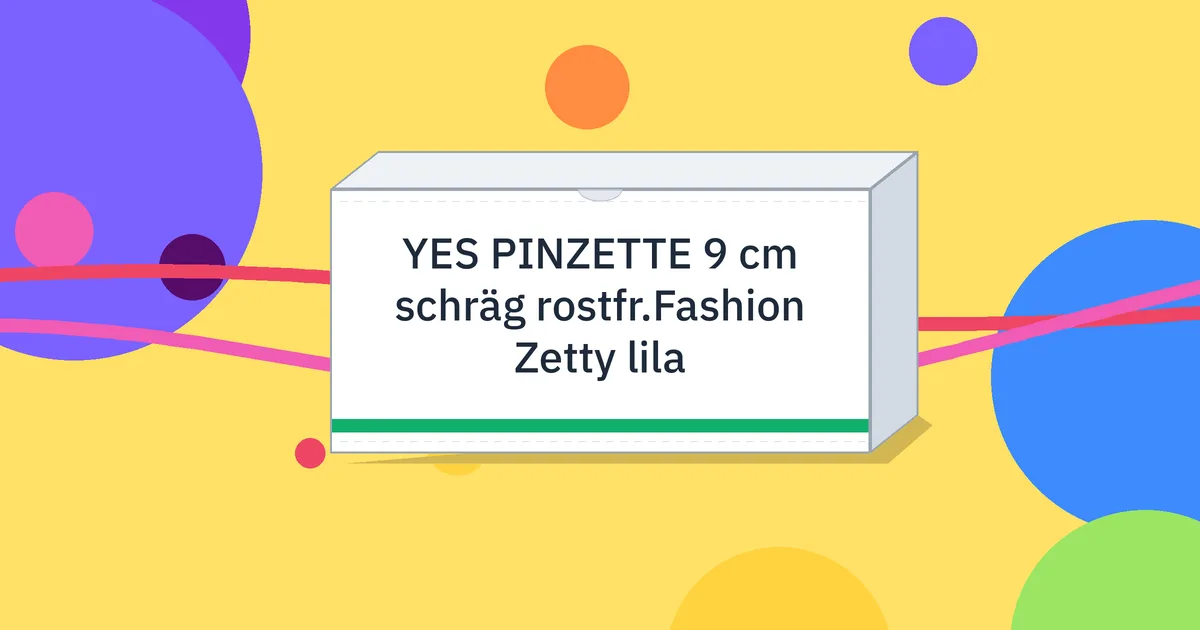 Symbolbild: Packung mit der Aufschrift YES PINZETTE 9 cm schräg rostfr.Fashion Zetty lila (PZN 14220745) – Verfügbarkeit und Bezug in Apotheken in Frankfurt am Main