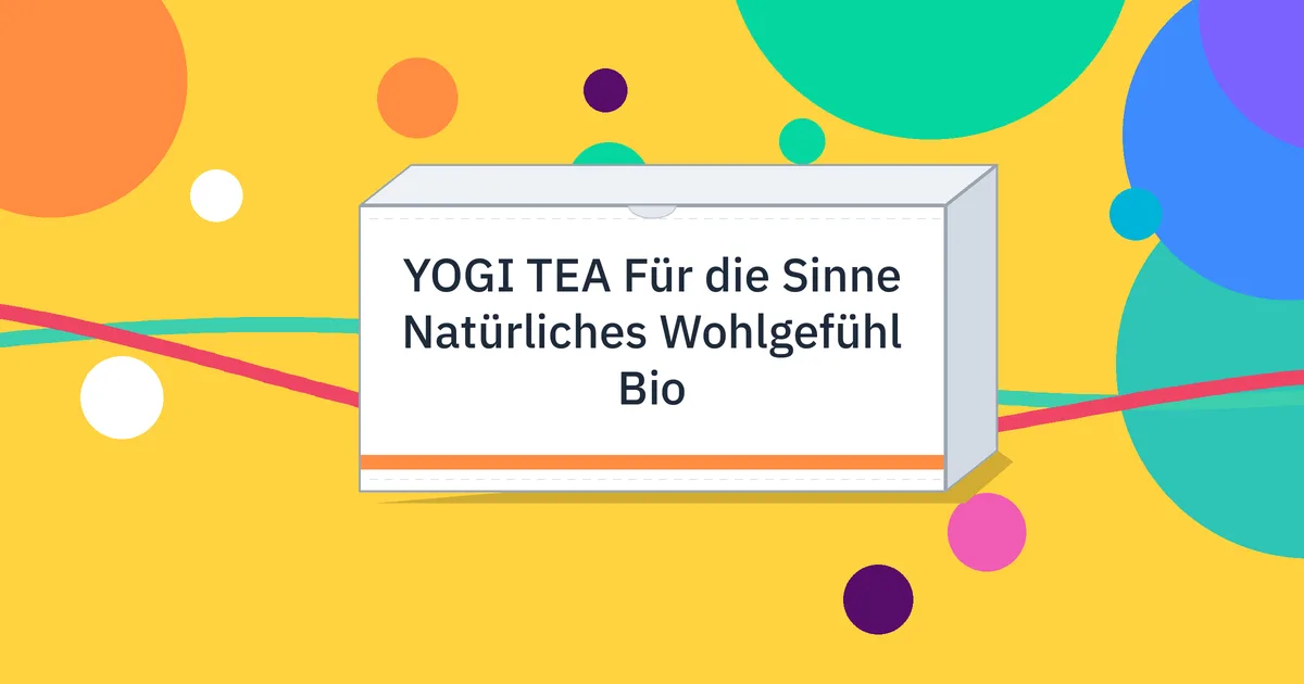 Symbolbild: Packung mit der Aufschrift YOGI TEA Für die Sinne Natürliches Wohlgefühl Bio (PZN 17572114) – Verfügbarkeit und Bezug in Apotheken in Frankfurt am Main