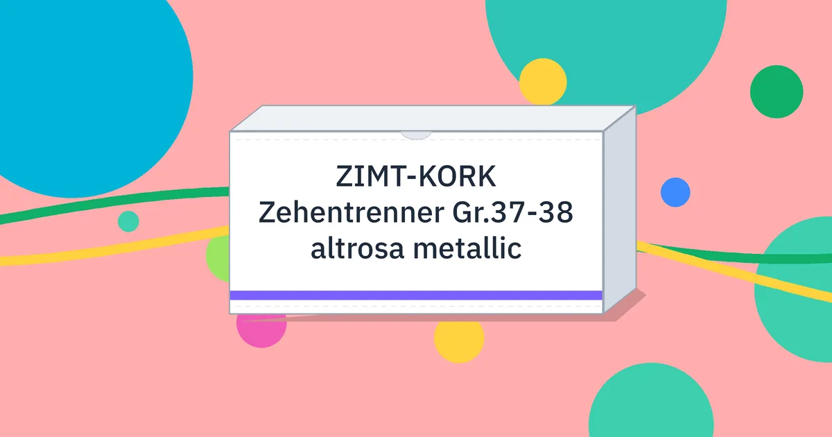 Symbolbild: Packung mit der Aufschrift ZIMT-KORK Zehentrenner Gr.37-38 altrosa metallic (PZN 19265712) – Verfügbarkeit und Bezug in Apotheken in Frankfurt am Main