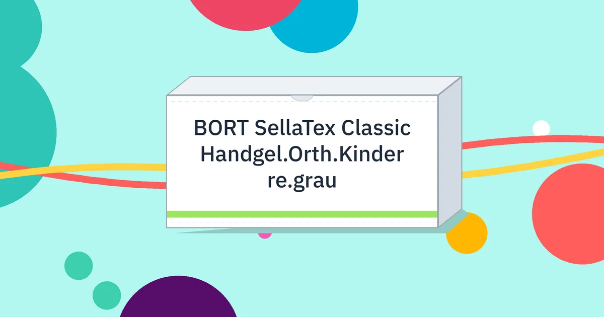 Symbolbild: Packung mit der Aufschrift BORT SellaTex Classic Handgel.Orth.Kinder re.grau (PZN 16318282) – Verfügbarkeit und Bezug in Apotheken in Frankfurt am Main