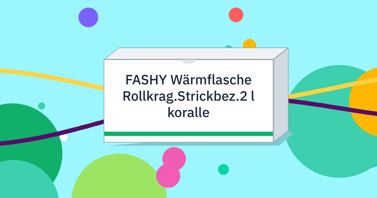 Symbolbild: Packung mit der Aufschrift FASHY Wärmflasche Rollkrag.Strickbez.2 l koralle (PZN 18025963) – Verfügbarkeit und Bezug in Apotheken in Frankfurt am Main
