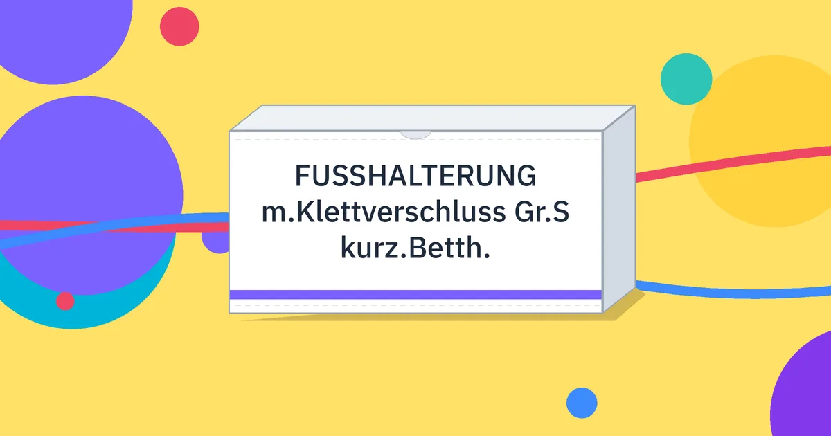Symbolbild: Packung mit der Aufschrift FUSSHALTERUNG m.Klettverschluss Gr.S kurz.Betth. (PZN 13585580) – Verfügbarkeit und Bezug in Apotheken in Frankfurt am Main