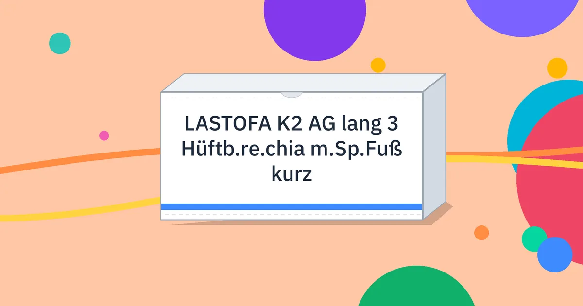 Symbolbild: Packung mit der Aufschrift LASTOFA K2 AG lang 3 Hüftb.re.chia m.Sp.Fuß kurz (PZN 13811088) – Verfügbarkeit und Bezug in Apotheken in Frankfurt am Main
