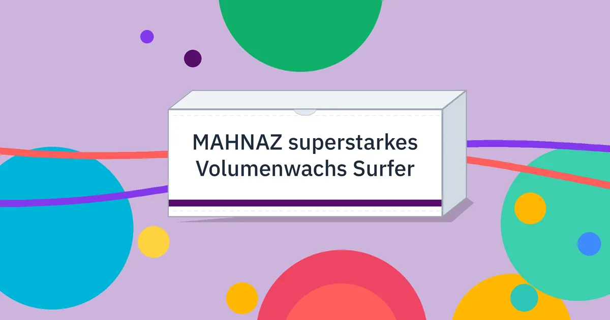 Symbolbild: Packung mit der Aufschrift MAHNAZ superstarkes Volumenwachs Surfer (PZN 16201976) – Verfügbarkeit und Bezug in Apotheken in Frankfurt am Main