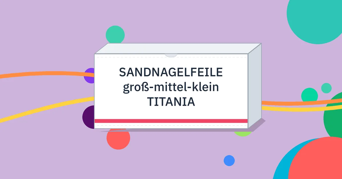 Symbolbild: Packung mit der Aufschrift SANDNAGELFEILE groß-mittel-klein TITANIA (PZN 01887927) – Verfügbarkeit und Bezug in Apotheken in Frankfurt am Main