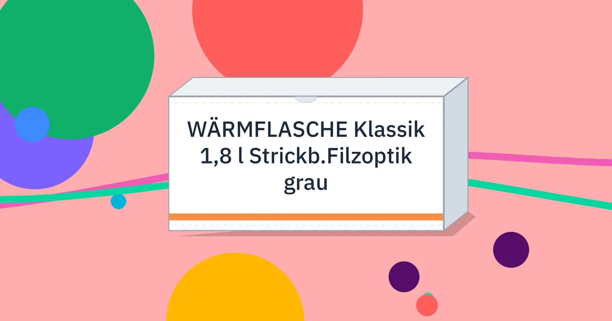 Symbolbild: Packung mit der Aufschrift WÄRMFLASCHE Klassik 1,8 l Strickb.Filzoptik grau (PZN 16328820) – Verfügbarkeit und Bezug in Apotheken in Frankfurt am Main
