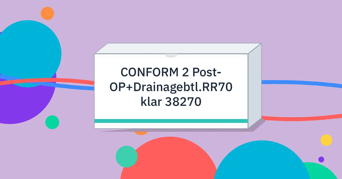 Symbolbild: Packung mit der Aufschrift CONFORM 2 Post-OP+Drainagebtl.RR70 klar 38270 (PZN 00317748) – Verfügbarkeit und Bezug in Apotheken in Frankfurt am Main