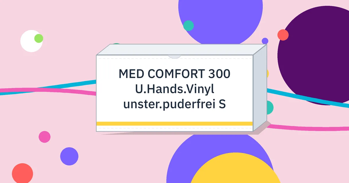 Symbolbild: Packung mit der Aufschrift MED COMFORT 300 U.Hands.Vinyl unster.puderfrei S (PZN 15607110) – Verfügbarkeit und Bezug in Apotheken in Frankfurt am Main