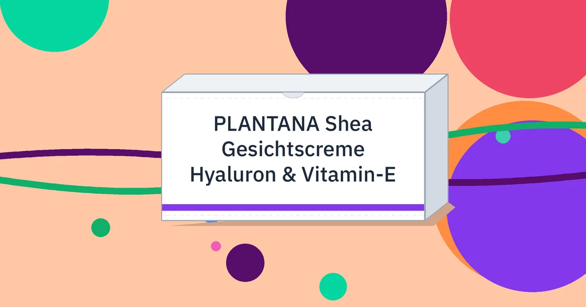 Symbolbild: Packung mit der Aufschrift PLANTANA Shea Gesichtscreme Hyaluron & Vitamin-E (PZN 18232047) – Verfügbarkeit und Bezug in Apotheken in Frankfurt am Main