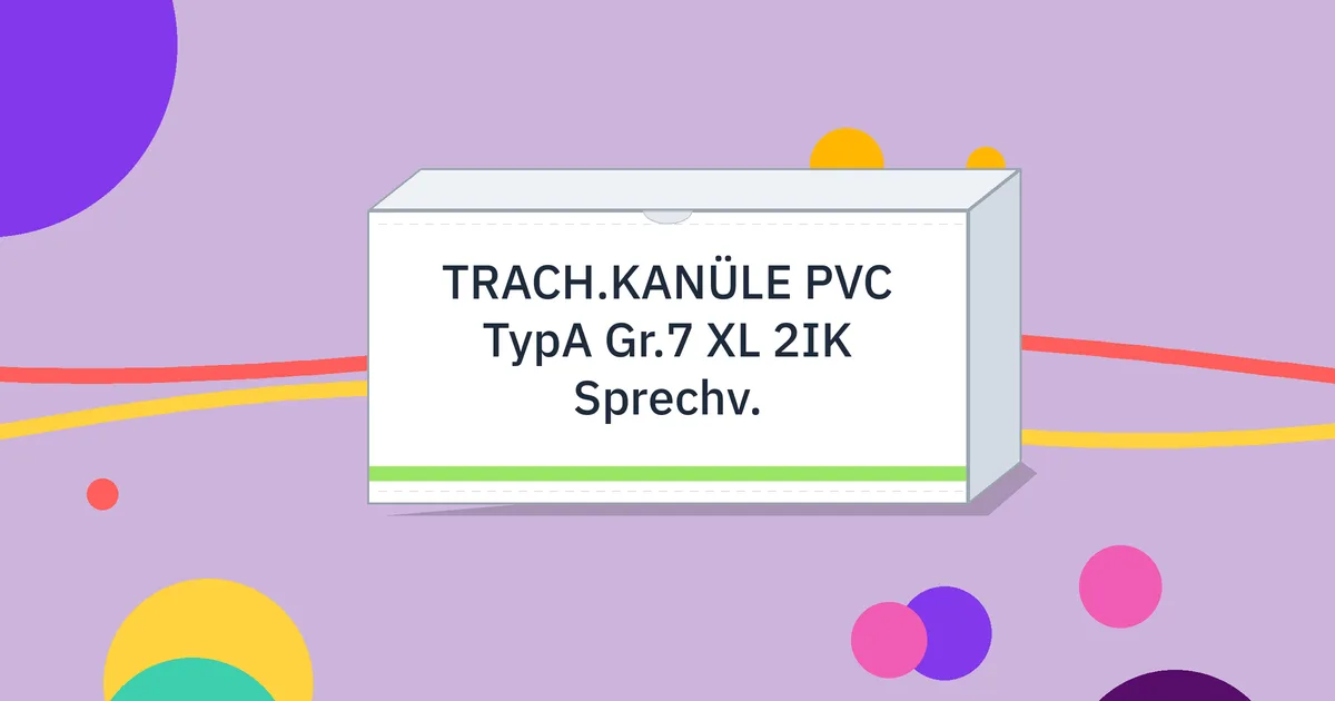 Symbolbild: Packung mit der Aufschrift TRACH.KANÜLE PVC TypA Gr.7 XL 2IK Sprechv. (PZN 06998927) – Verfügbarkeit und Bezug in Apotheken in Frankfurt am Main