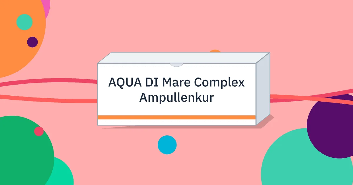 Symbolbild: Packung mit der Aufschrift AQUA DI Mare Complex Ampullenkur (PZN 08471785) – Verfügbarkeit und Bezug in Apotheken in Frankfurt am Main