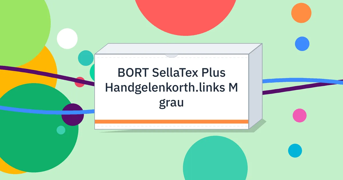 Symbolbild: Packung mit der Aufschrift BORT SellaTex Plus Handgelenkorth.links M grau (PZN 10207357) – Verfügbarkeit und Bezug in Apotheken in Frankfurt am Main