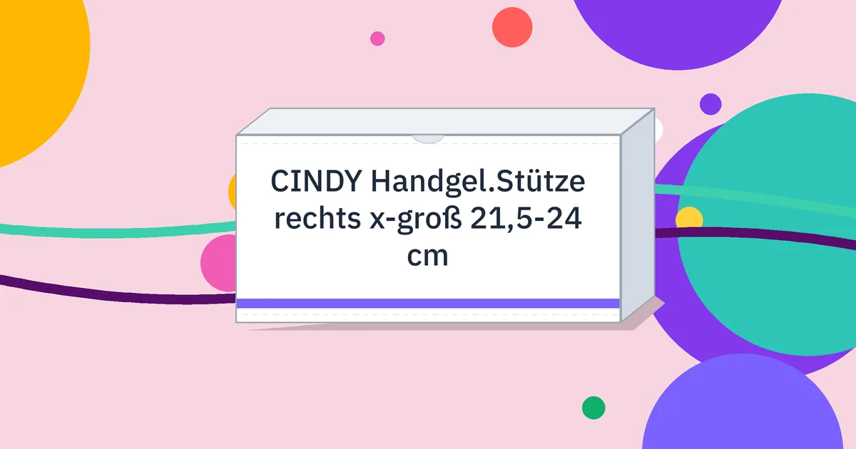 Symbolbild: Packung mit der Aufschrift CINDY Handgel.Stütze rechts x-groß 21,5-24 cm (PZN 04497003) – Verfügbarkeit und Bezug in Apotheken in Frankfurt am Main