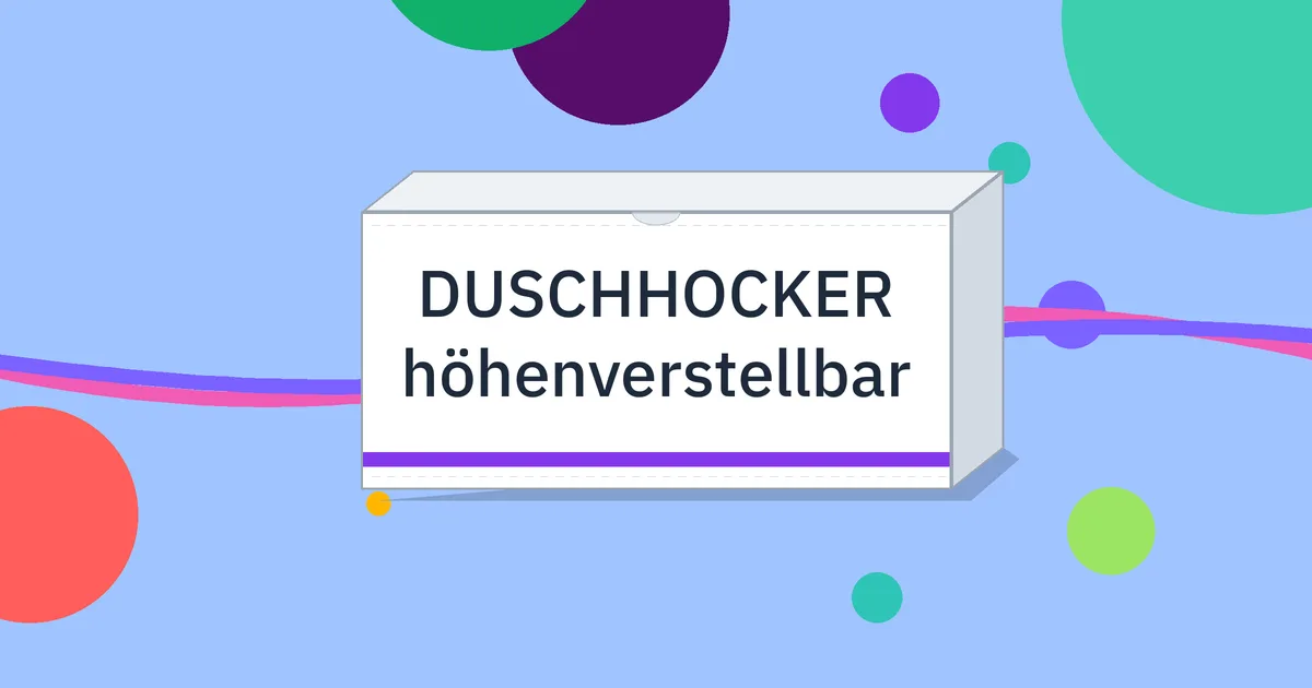 Symbolbild: Packung mit der Aufschrift DUSCHHOCKER höhenverstellbar (PZN 00592584) – Verfügbarkeit und Bezug in Apotheken in Frankfurt am Main