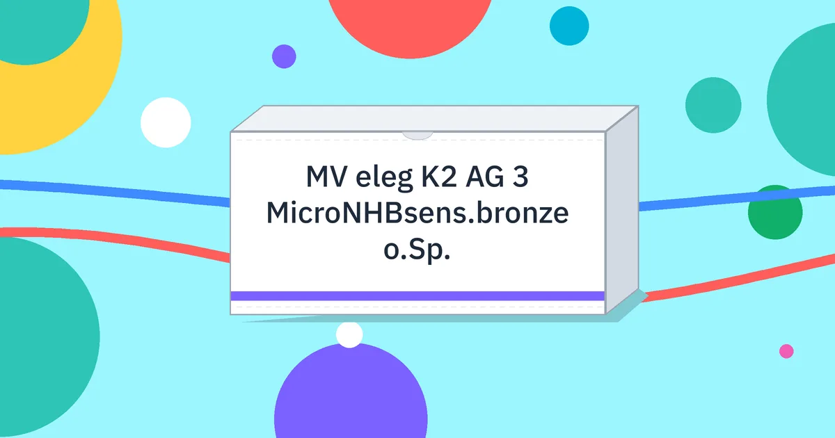 Symbolbild: Packung mit der Aufschrift MV eleg K2 AG 3 MicroNHBsens.bronze o.Sp. (PZN 15724028) – Verfügbarkeit und Bezug in Apotheken in Frankfurt am Main