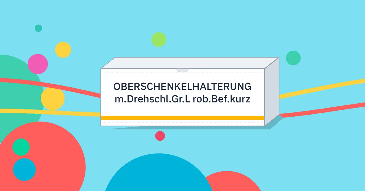 Symbolbild: Packung mit der Aufschrift OBERSCHENKELHALTERUNG m.Drehschl.Gr.L rob.Bef.kurz (PZN 11575117) – Verfügbarkeit und Bezug in Apotheken in Frankfurt am Main