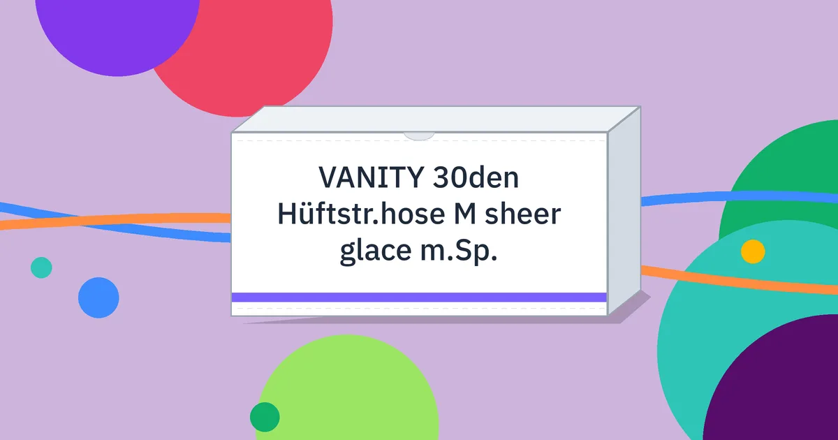 Symbolbild: Packung mit der Aufschrift VANITY 30den Hüftstr.hose M sheer glace m.Sp. (PZN 16188431) – Verfügbarkeit und Bezug in Apotheken in Frankfurt am Main