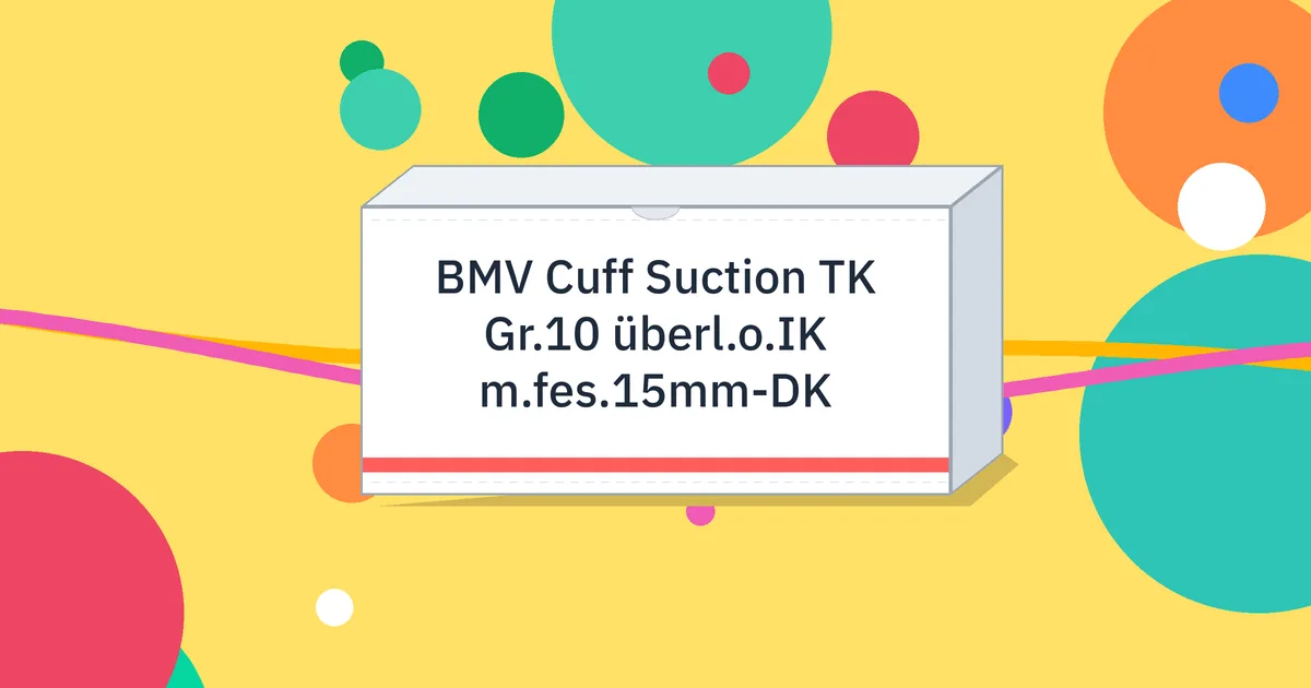 Symbolbild: Packung mit der Aufschrift BMV Cuff Suction TK Gr.10 überl.o.IK m.fes.15mm-DK (PZN 18848765) – Verfügbarkeit und Bezug in Apotheken in Frankfurt am Main
