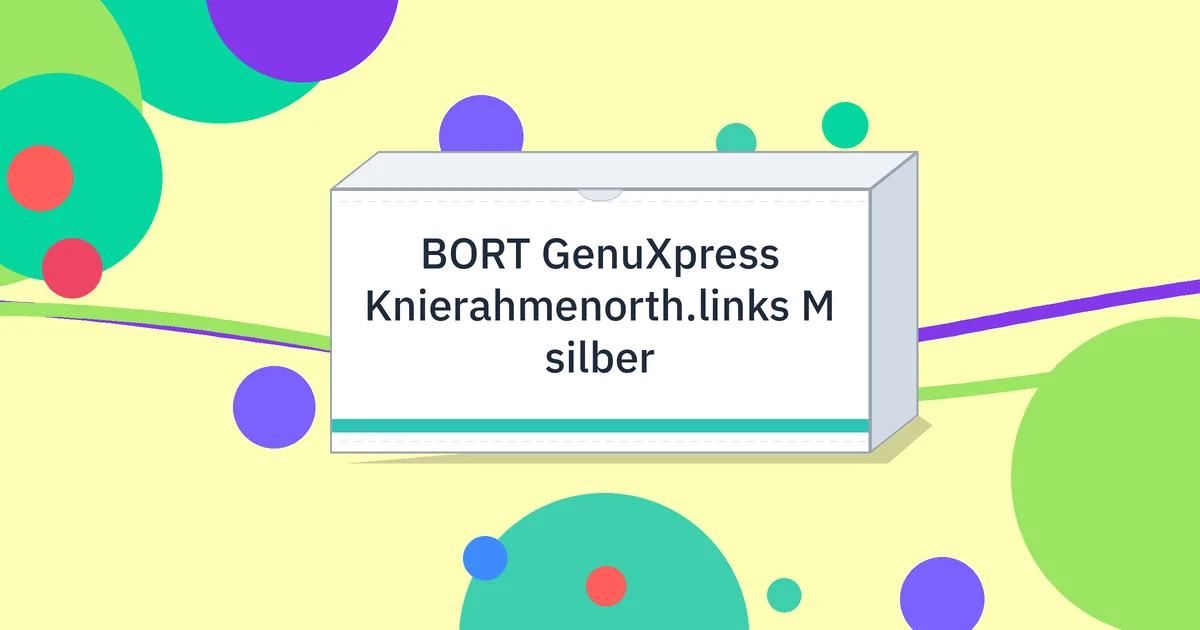 Symbolbild: Packung mit der Aufschrift BORT GenuXpress Knierahmenorth.links M silber (PZN 09443578) – Verfügbarkeit und Bezug in Apotheken in Frankfurt am Main