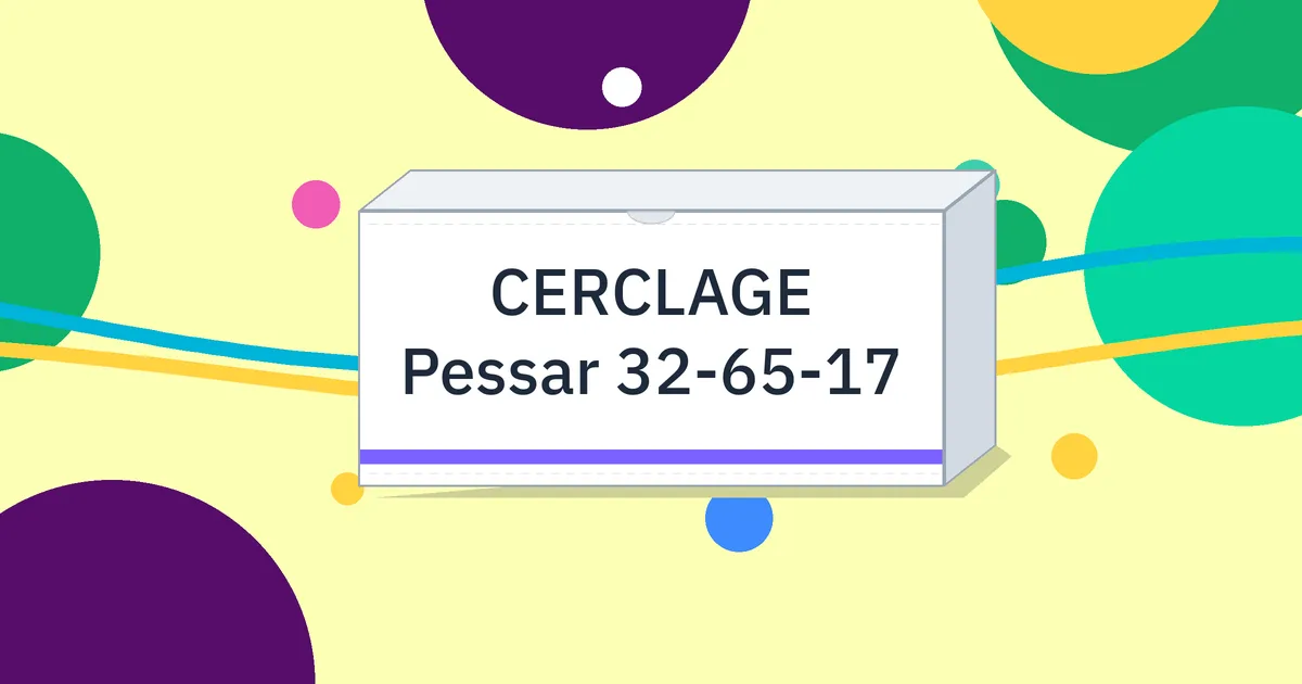 Symbolbild: Packung mit der Aufschrift CERCLAGE Pessar 32-65-17 (PZN 07274054) – Verfügbarkeit und Bezug in Apotheken in Frankfurt am Main