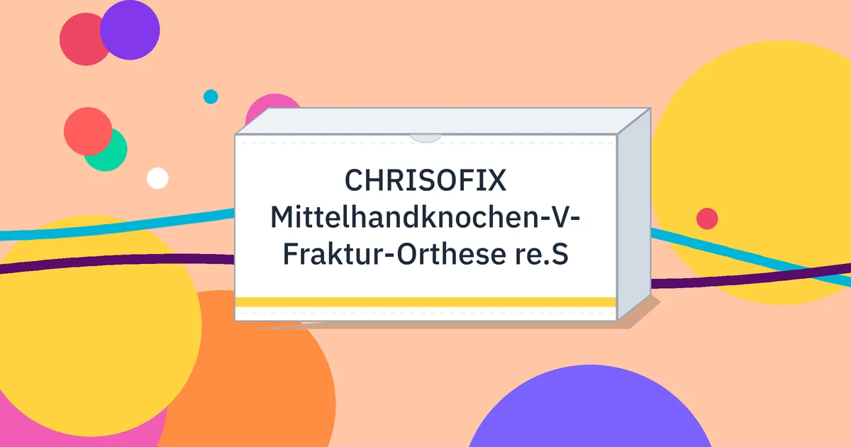 Symbolbild: Packung mit der Aufschrift CHRISOFIX Mittelhandknochen-V-Fraktur-Orthese re.S (PZN 17560051) – Verfügbarkeit und Bezug in Apotheken in Frankfurt am Main