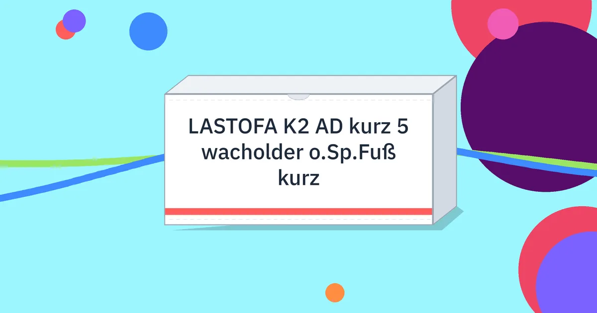 Symbolbild: Packung mit der Aufschrift LASTOFA K2 AD kurz 5 wacholder o.Sp.Fuß kurz (PZN 13801049) – Verfügbarkeit und Bezug in Apotheken in Frankfurt am Main