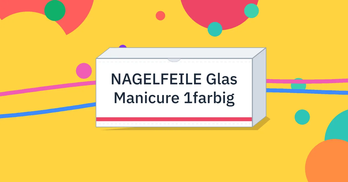 Symbolbild: Packung mit der Aufschrift NAGELFEILE Glas Manicure 1farbig (PZN 00379666) – Verfügbarkeit und Bezug in Apotheken in Frankfurt am Main
