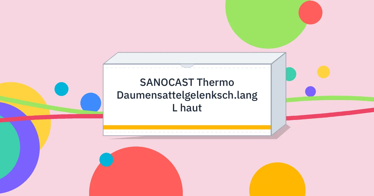Symbolbild: Packung mit der Aufschrift SANOCAST Thermo Daumensattelgelenksch.lang L haut (PZN 15259784) – Verfügbarkeit und Bezug in Apotheken in Frankfurt am Main