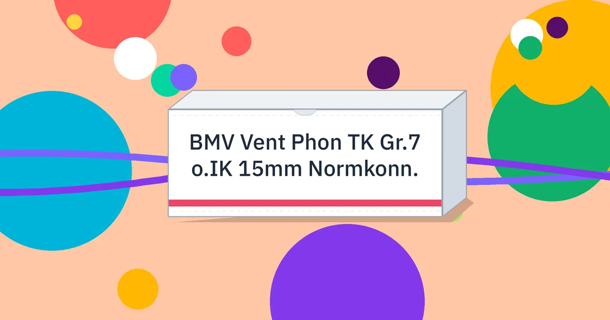 Symbolbild: Packung mit der Aufschrift BMV Vent Phon TK Gr.7 o.IK 15mm Normkonn. (PZN 18384975) – Verfügbarkeit und Bezug in Apotheken in Frankfurt am Main