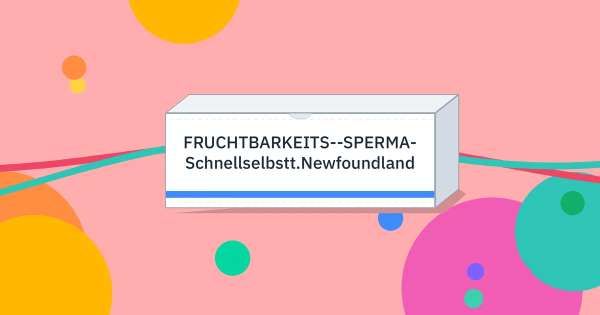 Symbolbild: Packung mit der Aufschrift FRUCHTBARKEITS--SPERMA-Schnellselbstt.Newfoundland (PZN 18757413) – Verfügbarkeit und Bezug in Apotheken in Frankfurt am Main
