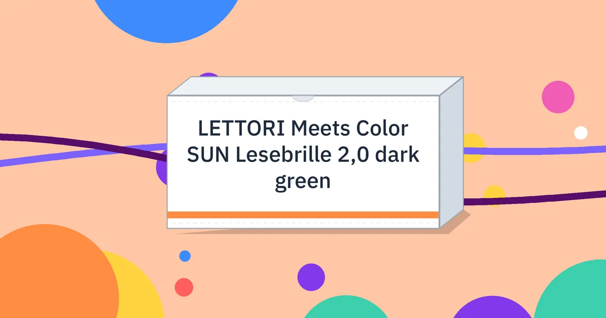 Symbolbild: Packung mit der Aufschrift LETTORI Meets Color SUN Lesebrille 2,0 dark green (PZN 11163018) – Verfügbarkeit und Bezug in Apotheken in Frankfurt am Main