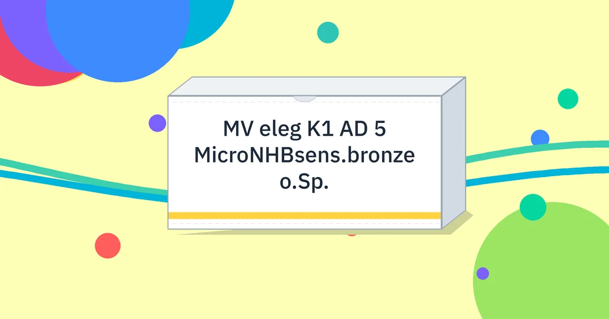Symbolbild: Packung mit der Aufschrift MV eleg K1 AD 5 MicroNHBsens.bronze o.Sp. (PZN 15669648) – Verfügbarkeit und Bezug in Apotheken in Frankfurt am Main