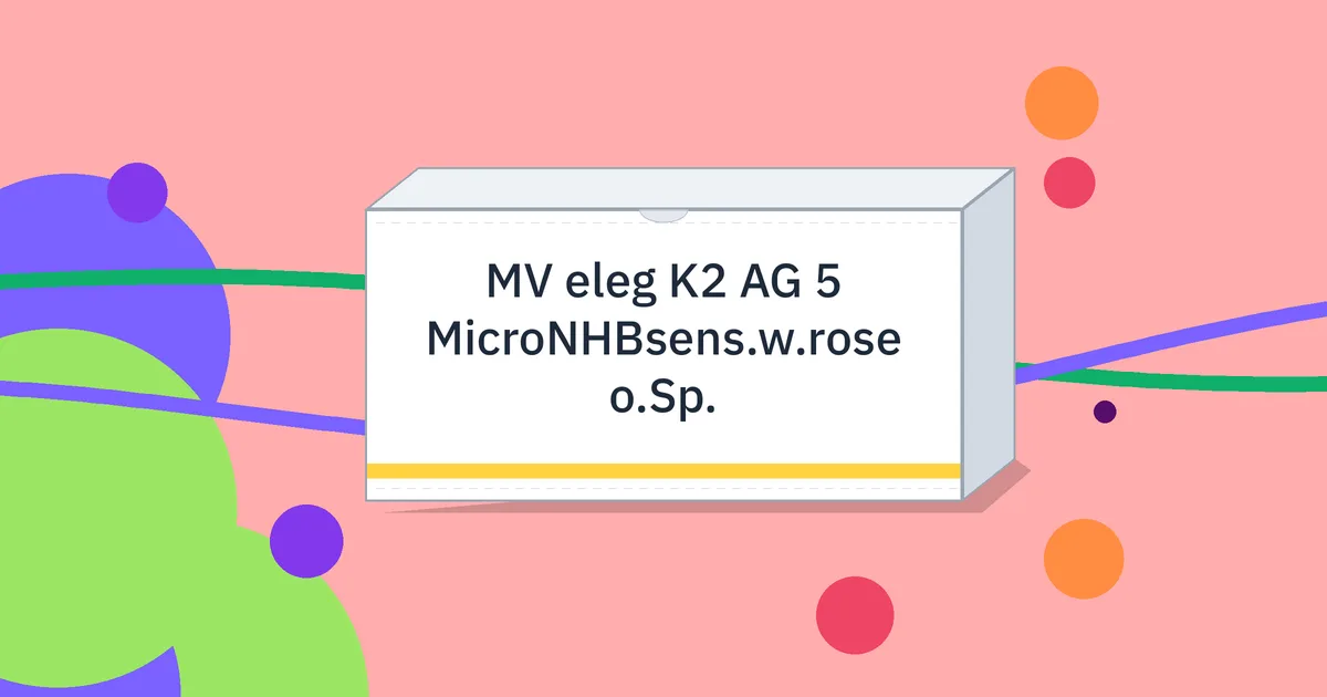 Symbolbild: Packung mit der Aufschrift MV eleg K2 AG 5 MicroNHBsens.w.rose o.Sp. (PZN 15724985) – Verfügbarkeit und Bezug in Apotheken in Frankfurt am Main