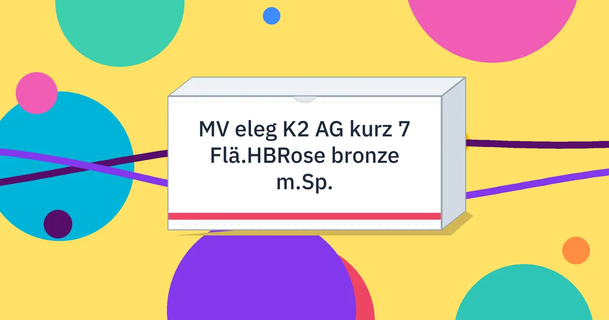 Symbolbild: Packung mit der Aufschrift MV eleg K2 AG kurz 7 Flä.HBRose bronze m.Sp. (PZN 15704391) – Verfügbarkeit und Bezug in Apotheken in Frankfurt am Main