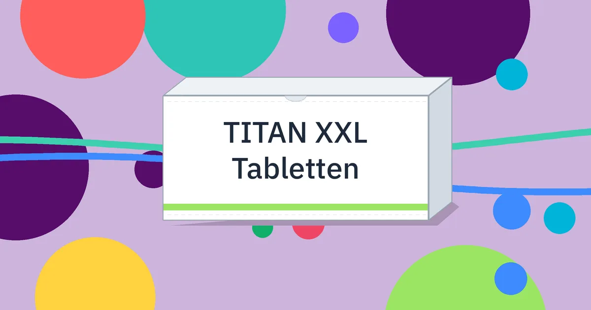 Symbolbild: Packung mit der Aufschrift TITAN XXL Tabletten (PZN 20512794) – Verfügbarkeit und Bezug in Apotheken in Frankfurt am Main