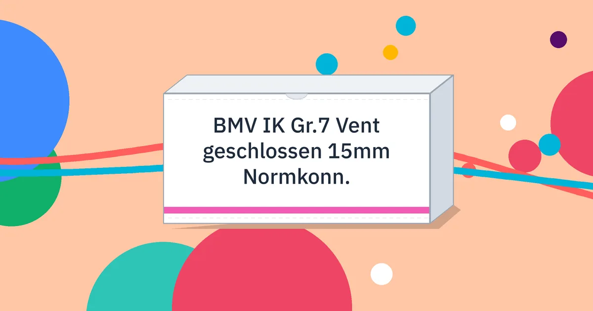 Symbolbild: Packung mit der Aufschrift BMV IK Gr.7 Vent geschlossen 15mm Normkonn. (PZN 18381327) – Verfügbarkeit und Bezug in Apotheken in Frankfurt am Main