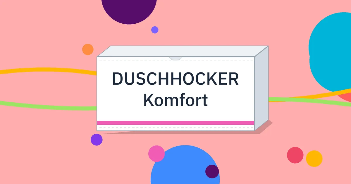 Symbolbild: Packung mit der Aufschrift DUSCHHOCKER Komfort (PZN 07628813) – Verfügbarkeit und Bezug in Apotheken in Frankfurt am Main