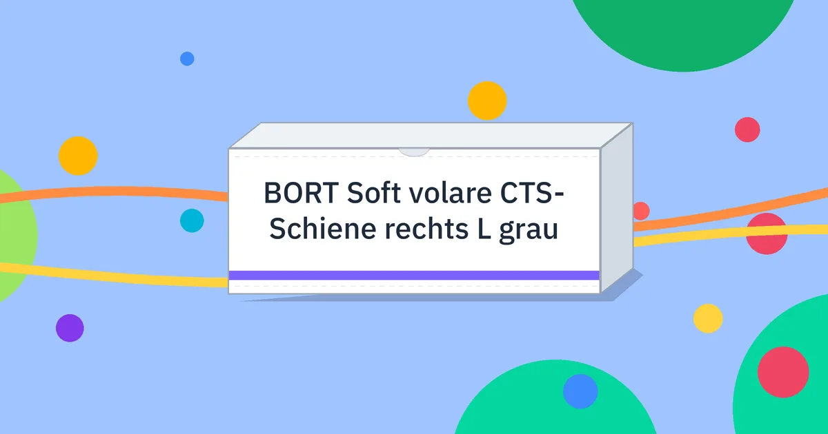 Symbolbild: Packung mit der Aufschrift BORT Soft volare CTS-Schiene rechts L grau (PZN 05564167) – Verfügbarkeit und Bezug in Apotheken in Frankfurt am Main