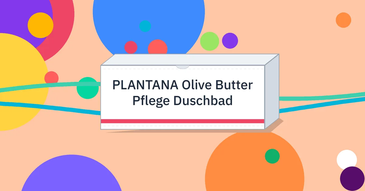 Symbolbild: Packung mit der Aufschrift PLANTANA Olive Butter Pflege Duschbad (PZN 05375621) – Verfügbarkeit und Bezug in Apotheken in Frankfurt am Main