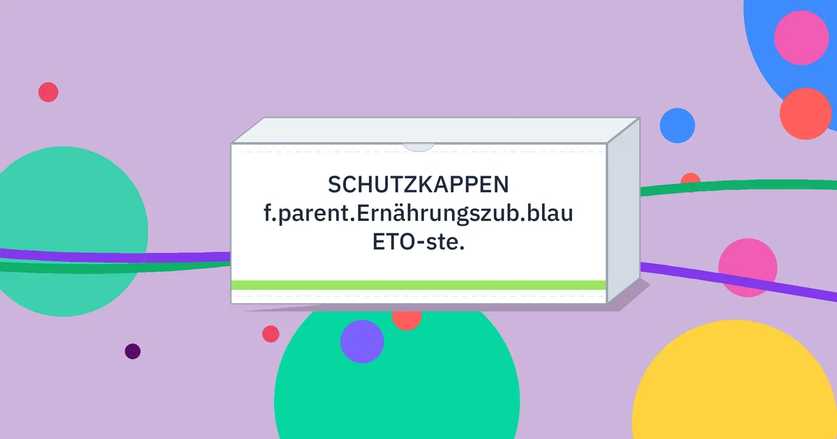 Symbolbild: Packung mit der Aufschrift SCHUTZKAPPEN f.parent.Ernährungszub.blau ETO-ste. (PZN 17537069) – Verfügbarkeit und Bezug in Apotheken in Frankfurt am Main