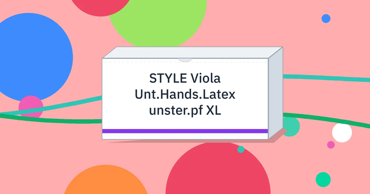 Symbolbild: Packung mit der Aufschrift STYLE Viola Unt.Hands.Latex unster.pf XL (PZN 15563915) – Verfügbarkeit und Bezug in Apotheken in Frankfurt am Main