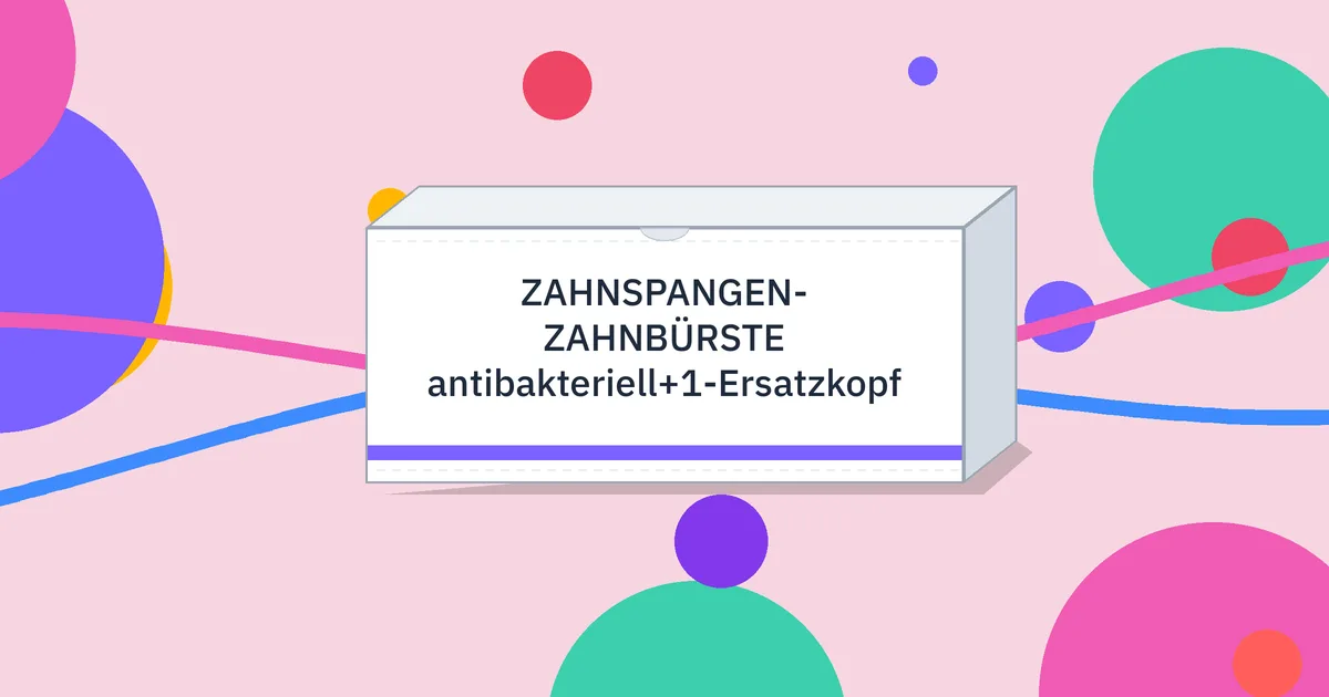 Symbolbild: Packung mit der Aufschrift ZAHNSPANGEN-ZAHNBÜRSTE antibakteriell+1-Ersatzkopf (PZN 10850828) – Verfügbarkeit und Bezug in Apotheken in Frankfurt am Main