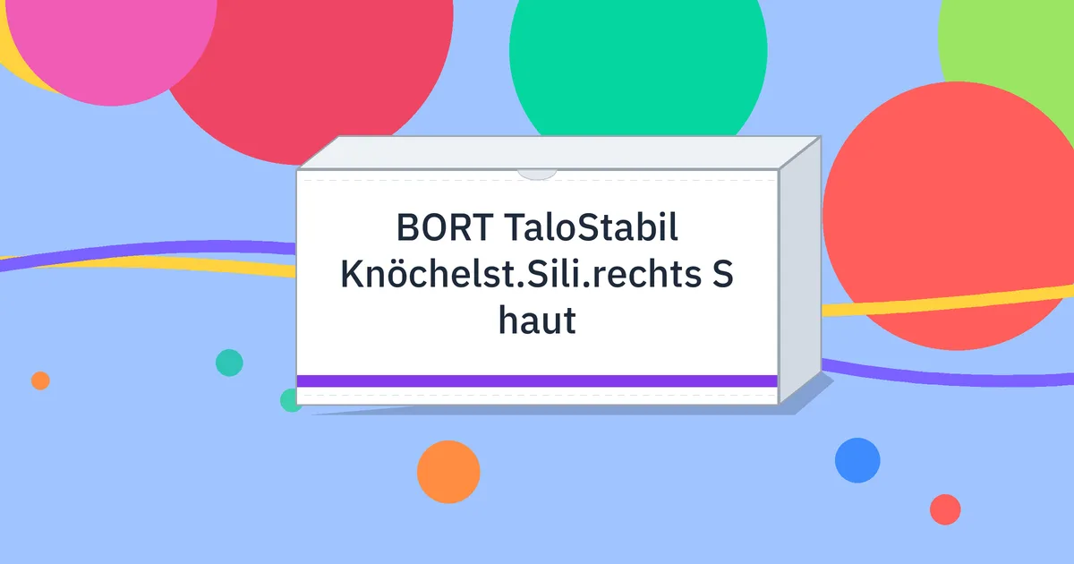 Symbolbild: Packung mit der Aufschrift BORT TaloStabil Knöchelst.Sili.rechts S haut (PZN 04105150) – Verfügbarkeit und Bezug in Apotheken in Frankfurt am Main