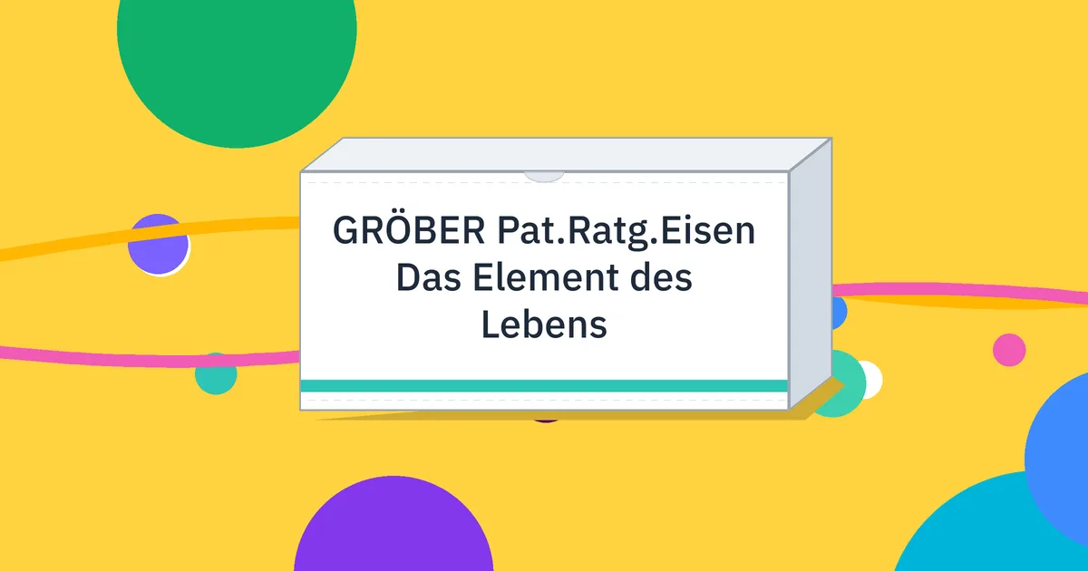 Symbolbild: Packung mit der Aufschrift GRÖBER Pat.Ratg.Eisen Das Element des Lebens (PZN 10280012) – Verfügbarkeit und Bezug in Apotheken in Frankfurt am Main