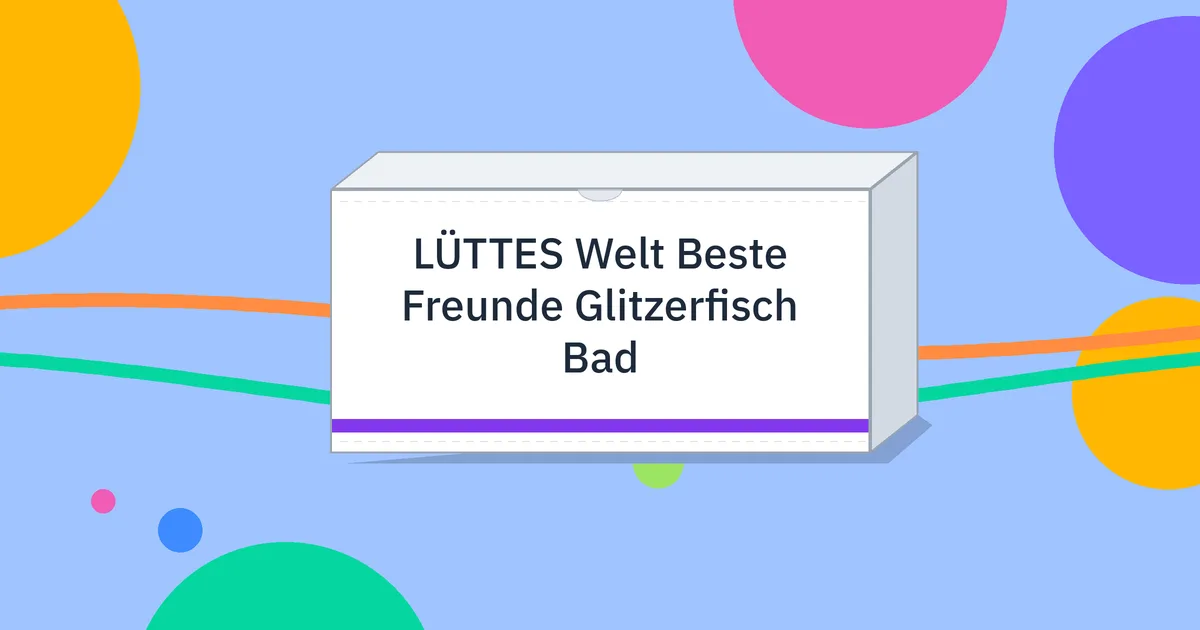 Symbolbild: Packung mit der Aufschrift LÜTTES Welt Beste Freunde Glitzerfisch Bad (PZN 19381660) – Verfügbarkeit und Bezug in Apotheken in Frankfurt am Main